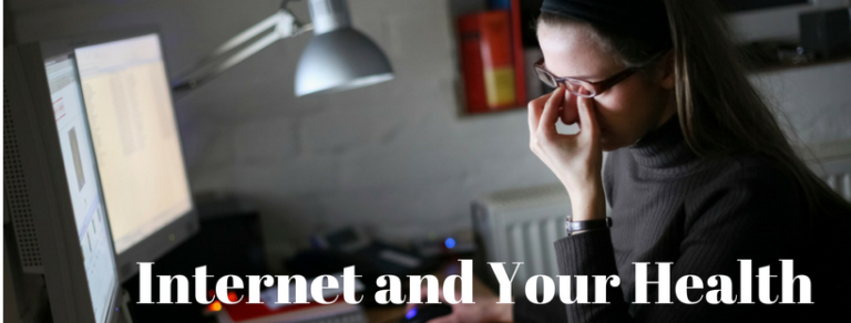 Internet and Your Health: – illaaj blogs